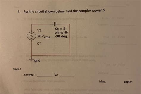 Solved For The Circuit Shown Below Find The Complex Chegg