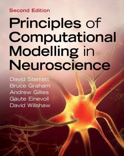 Principles Of Computational Modelling In Neuroscience David Sterratt