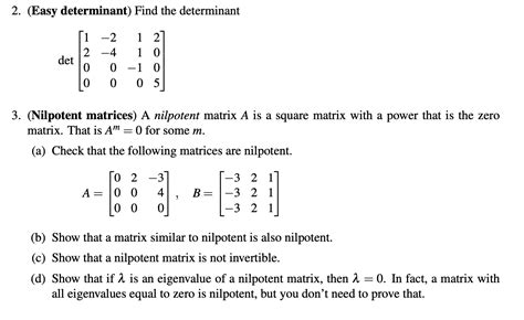 Solved 2 Easy Determinant Find The Determinant 1 2 1 0 2 Chegg Com