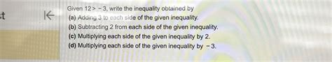 solved how to solve given 12 3 ﻿write the inequality