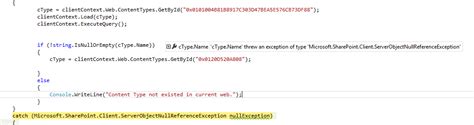C Using Sharepoint Csom How To Check For Null When Retrieving Content Type By Id Stack