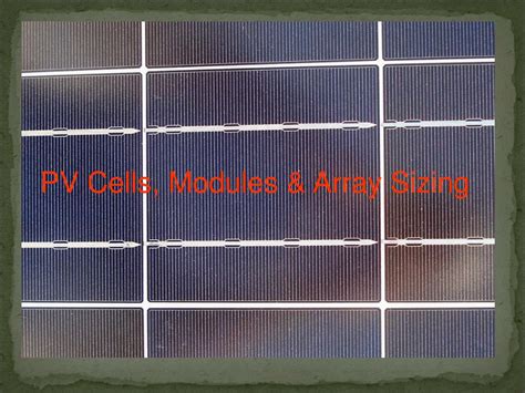 Ppt Pv Cells Modules And Array Sizing Powerpoint Presentation Id1598533