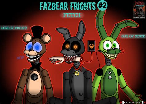 Fazbear Frights 2 Fetch Fan Art By Xtwistedfoxx On Deviantart