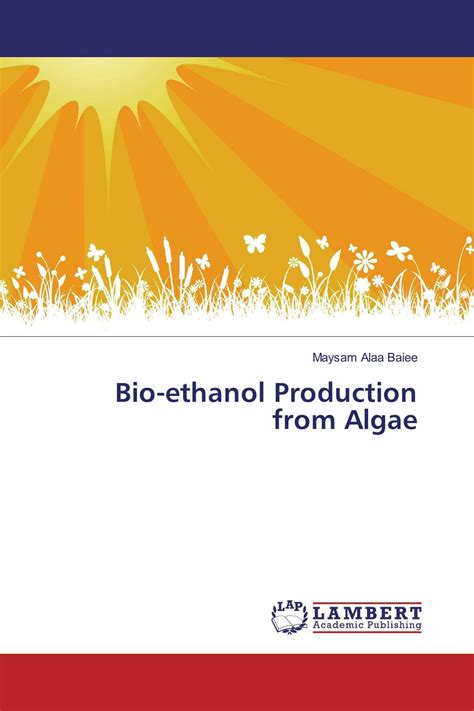 Bio Ethanol Production From Algae