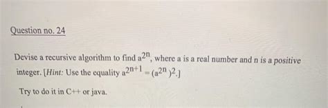 Solved Question No 24 Devise A Recursive Algorithm To Find