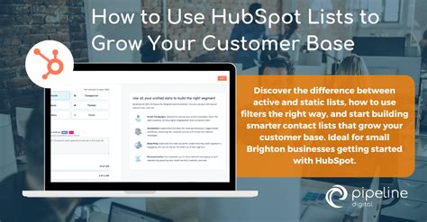 How To Use Hubspot Lists To Grow Your Customer Base