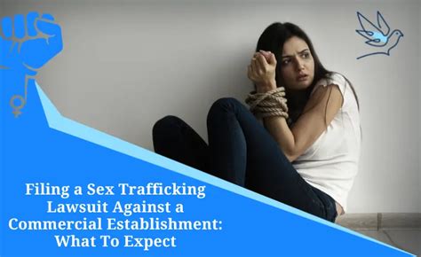 Filing A Sex Trafficking Lawsuit Against A Commercial Establishment