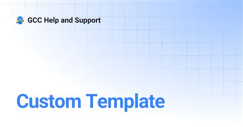 Custom Template Gcc Help And Support