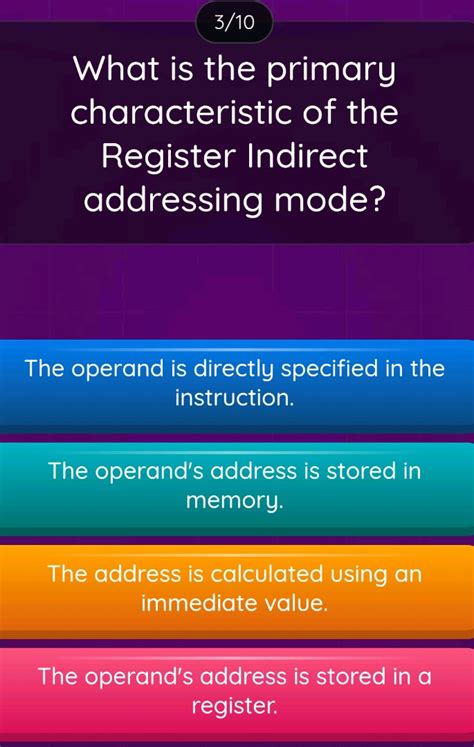 What Is The Primary Characteristic Of The Register Indirect Addressing Mode The Operand Is
