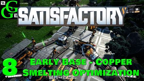 Satisfactory Early Base Copper Smelting Optimization Part 8 Youtube