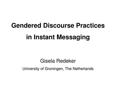Ppt Gendered Discourse Practices In Instant Messaging Powerpoint Presentation Id 3051490
