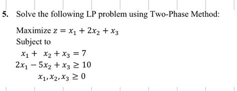 solved solve the following lp problem using two phase
