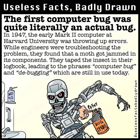 Useless Facts Badly Drawn 376 The First Computer Bug History