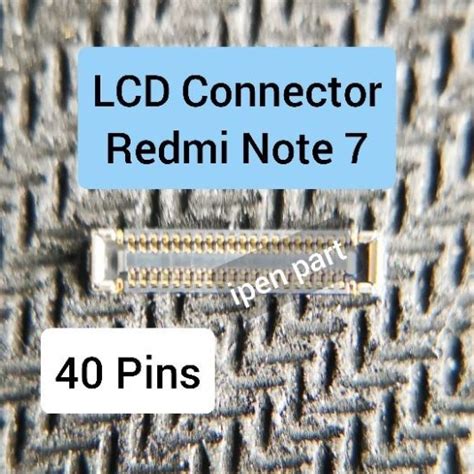 Jual Konektor Lcd Redmi Note 7 Original Tested New Connector Xiaomi Layar Socket Shopee Indonesia