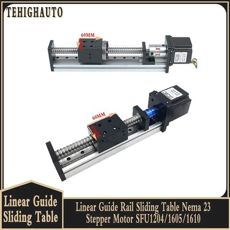 Linear Guide Rail Sliding Table Nema 23 Stepper Motor Sfu1204 1605 1610 Ballscrew 60 42 60 48