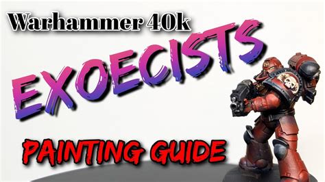 Warhammer 40k Exorcists Painting Guide Youtube