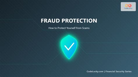Fraud Protection How To Protect Yourself From Scams In The Digital Age