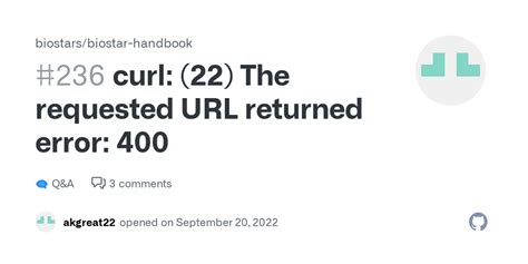 Curl 22 The Requested Url Returned Error 400 · Biostars Biostar Handbook · Discussion 236