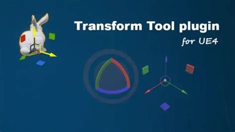 Transform Tool Plugin Unreal Engine Asset Assetsue