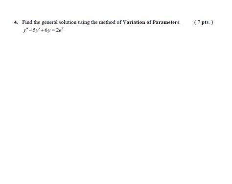 solved 4 find the general solution using the method of