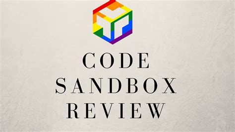 What The Heck Is A Code Sandbox And Why Should I Care YouTube