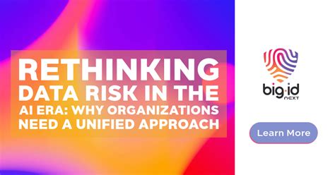Rethinking Data Risk In The Ai Era Why Organizations Need A Unified