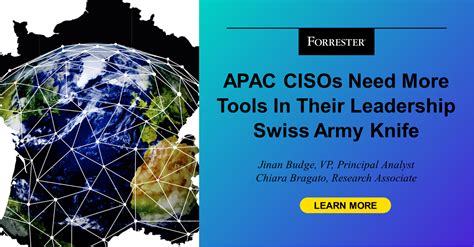 APAC CISOs Need More Tools In Their Leadership Swiss Army Knife