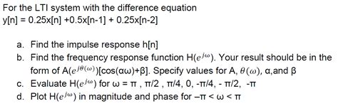 Solved For The LTI System With The Difference Equation YIn Chegg Com