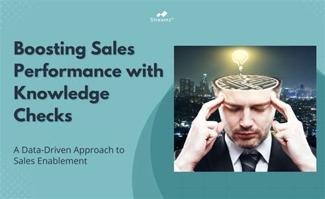 Boosting Sales Performance With Knowledge Checks A Data Driven