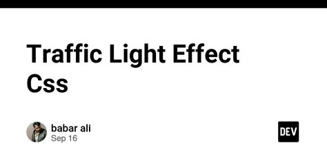 Traffic Light Effect Css Dev Community