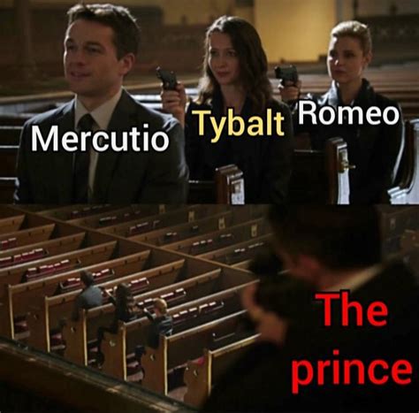 Romeo And Juliet Meme R Memes