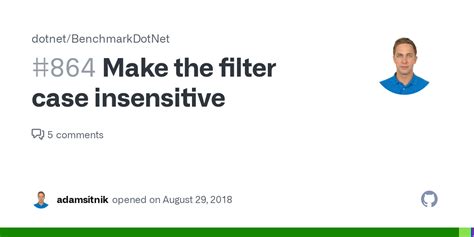 Make The Filter Case Insensitive · Issue 864 · Dotnetbenchmarkdotnet