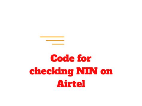 Code For Checking Nin On Airtel How To Retrieve Your Nin On Airtel