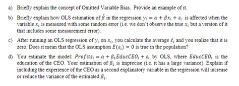 Solved A Briefly Explain The Concept Of Omitted Variable Chegg Com