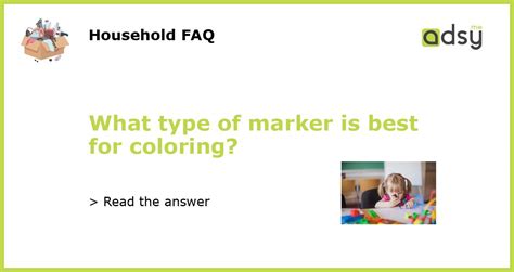 What Type Of Marker Is Best For Coloring