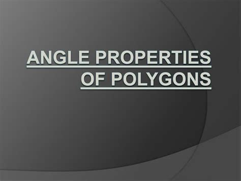 Angle Properties Of Polygons Part 2 Ppt