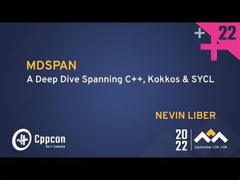 Free Video MDSPAN A Deep Dive Spanning C Kokkos And SYCL Lecture From CppCon