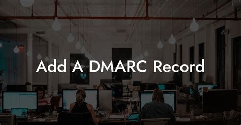 add a dmarc record voice phishing
