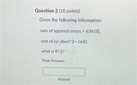 Solved Given The Following Information Sum Of Squared Chegg