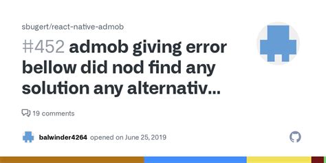 Admob Giving Error Bellow Did Nod Find Any Solution Any Alternative Or