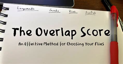 The Overlap Score An Effective Method For Choosing Your Flies