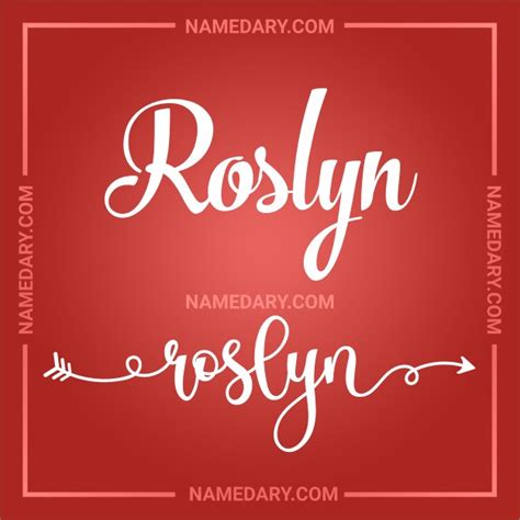Roslyn Meaning Origin Traits And More Namedary