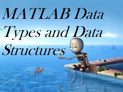 Advance Matlab Data Types And Data Structures Simpliv Data