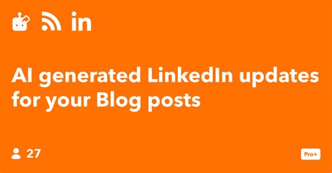 Ai Generated Linkedin Updates For Your Blog Posts Ifttt