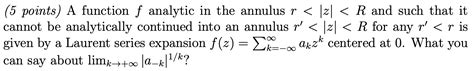 Solved 5 Points A Function F Analytic In The Annulus R