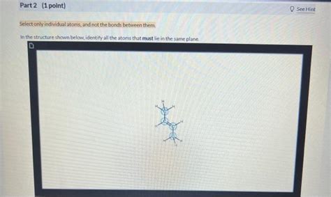 Solved Select Only Individual Atoms And Not The Bonds