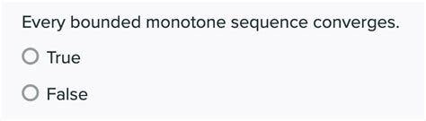 solved every bounded monotone sequence converges o true o