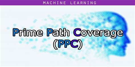 Github Williamniemiec Ml Ppc Research On Predicting The Value Of Prime Path Coverage Ppc