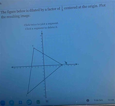 Solved H The Figure Below Is Dilated By A Factor Of 1 3 Centered At