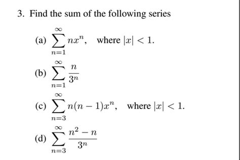 solved find the sum of the following series a ∑n 1∞nxn